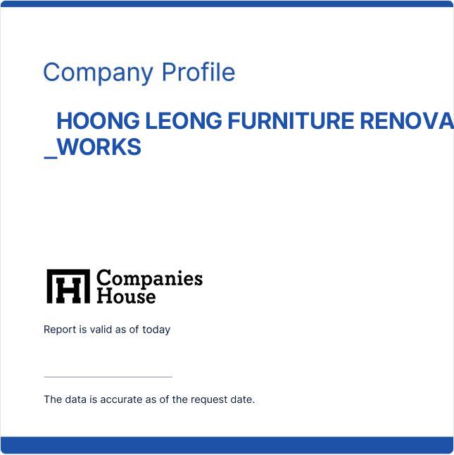 HOONG LEONG FURNITURE RENOVATION WORKS | Companies House Registry Search