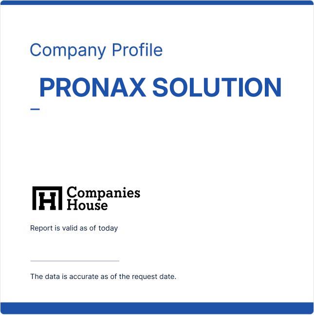 PRONAX SOLUTION | Companies House Registry Search
